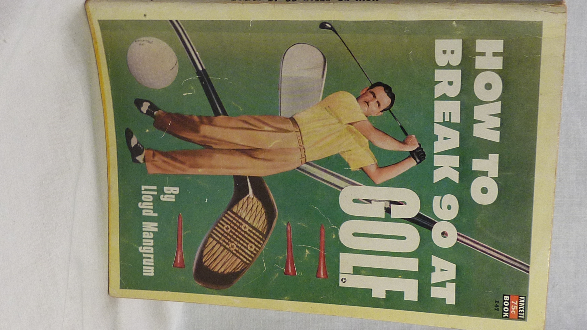 How to Break 90 At Golf by Mangrum, Lloyd: Good Plus Illustrated ...