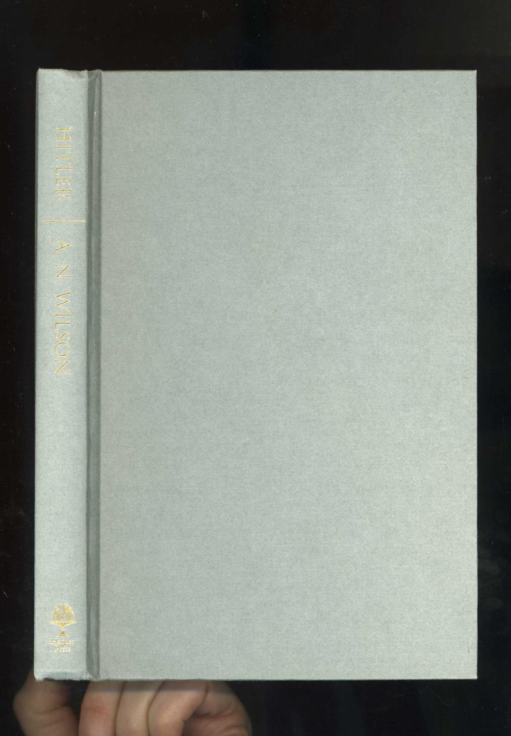 HITLER: A SHORT BIOGRAPHY by A. N. Wilson: Very Good Hardcover (2012 ...