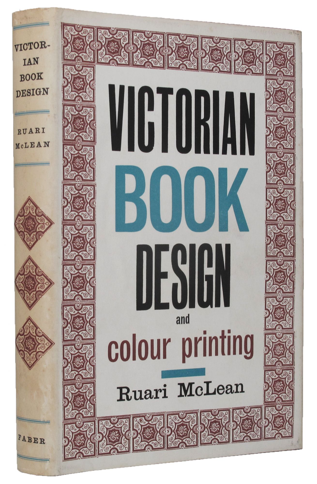 VICTORIAN BOOK DESIGN AND COLOUR PRINTING by McLean, Ruari: (1963 ...