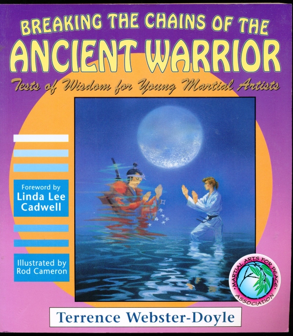 Breaking the Chains of the Ancient Warrior: Tests of Wisdom for Young ...