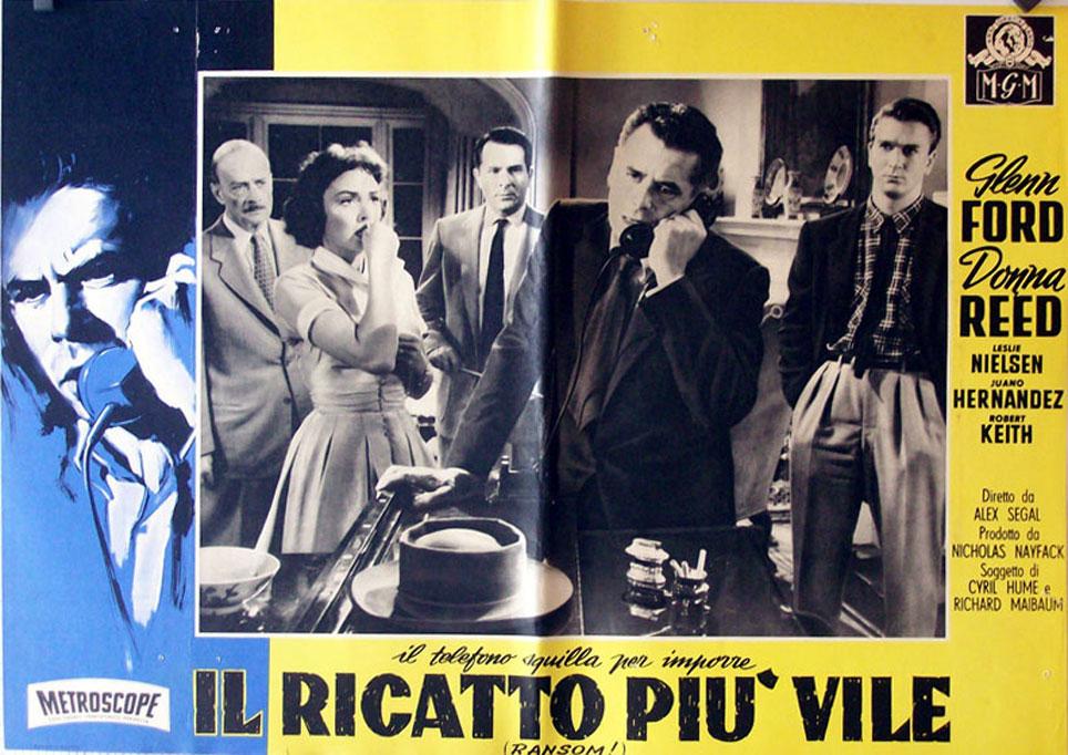 IL RICATTO PIU VILE - 1956Dir: ALEX SEGALCast: GLENN FORDDONNA ...