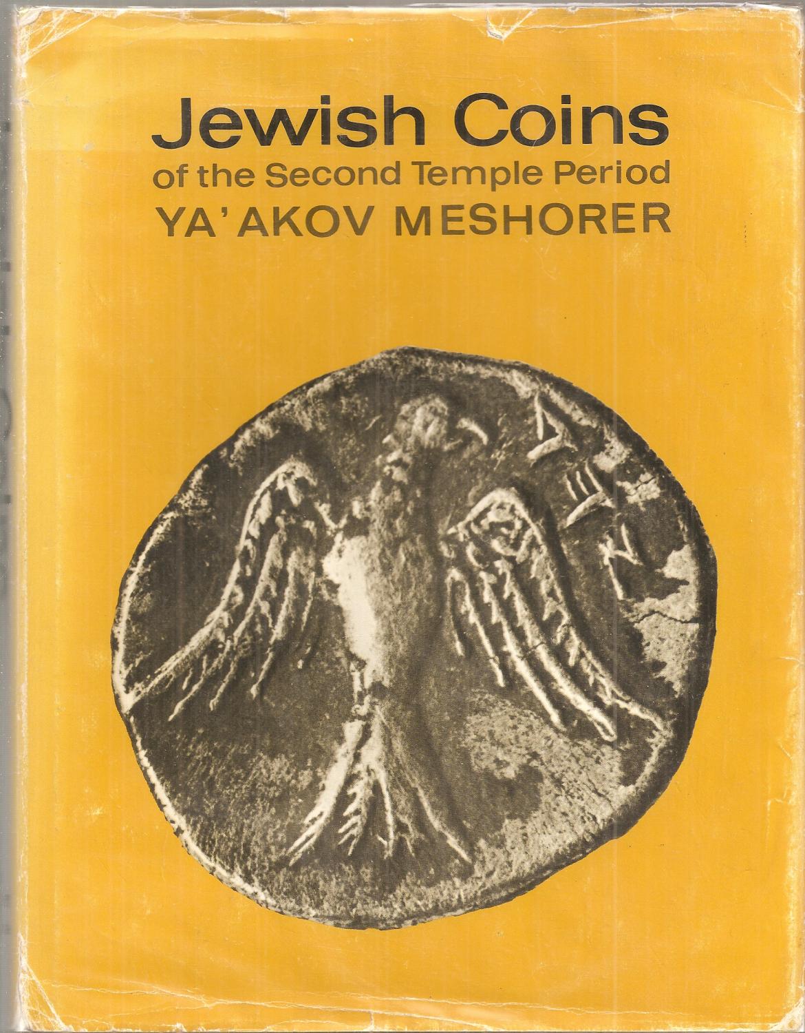 JEWISH COINS OF THE SECOND TEMPLE PERIOD. Translated from the Hebrew by ...
