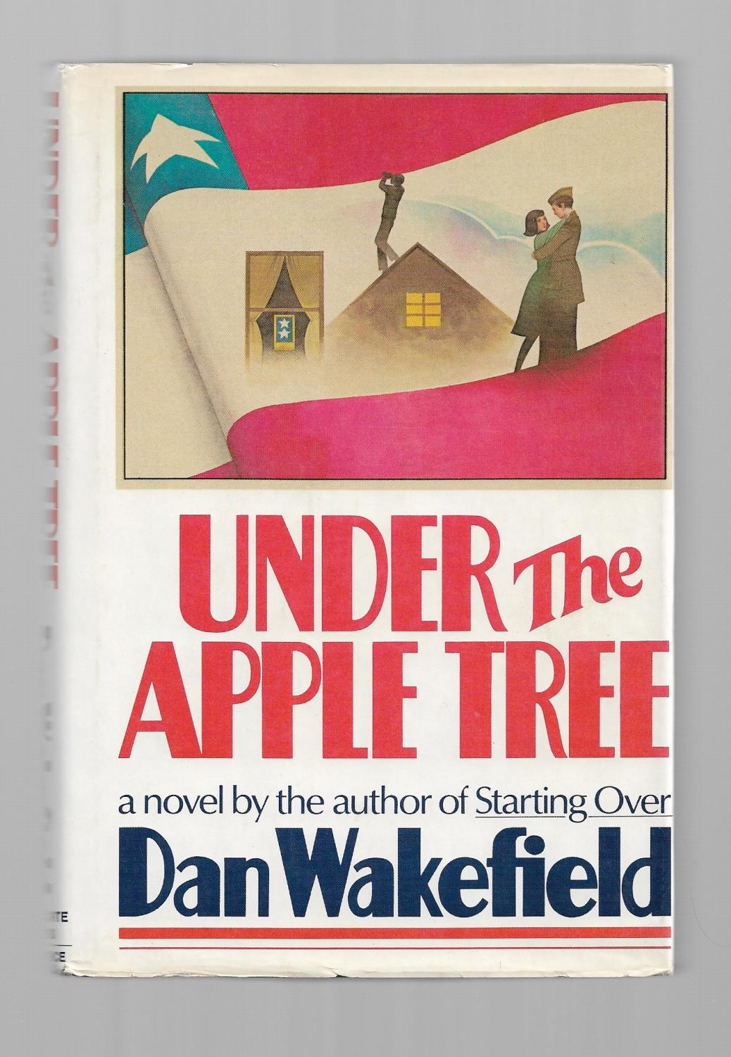 Under the Apple Tree by Wakefield, Dan: Very Good Hardcover (1982 ...