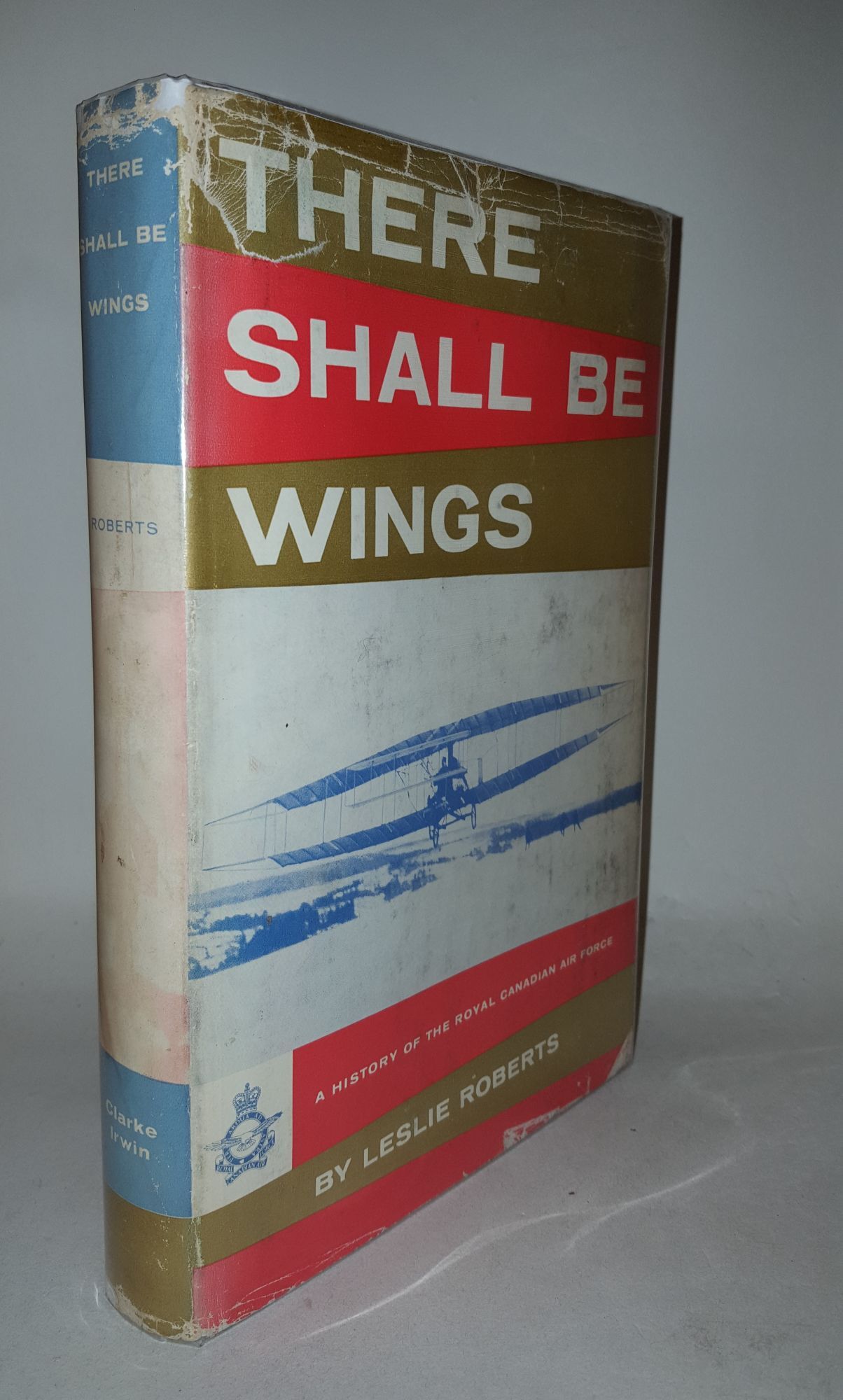 THERE SHALL BE WINGS A History of the Royal Canadian Airforce by ...