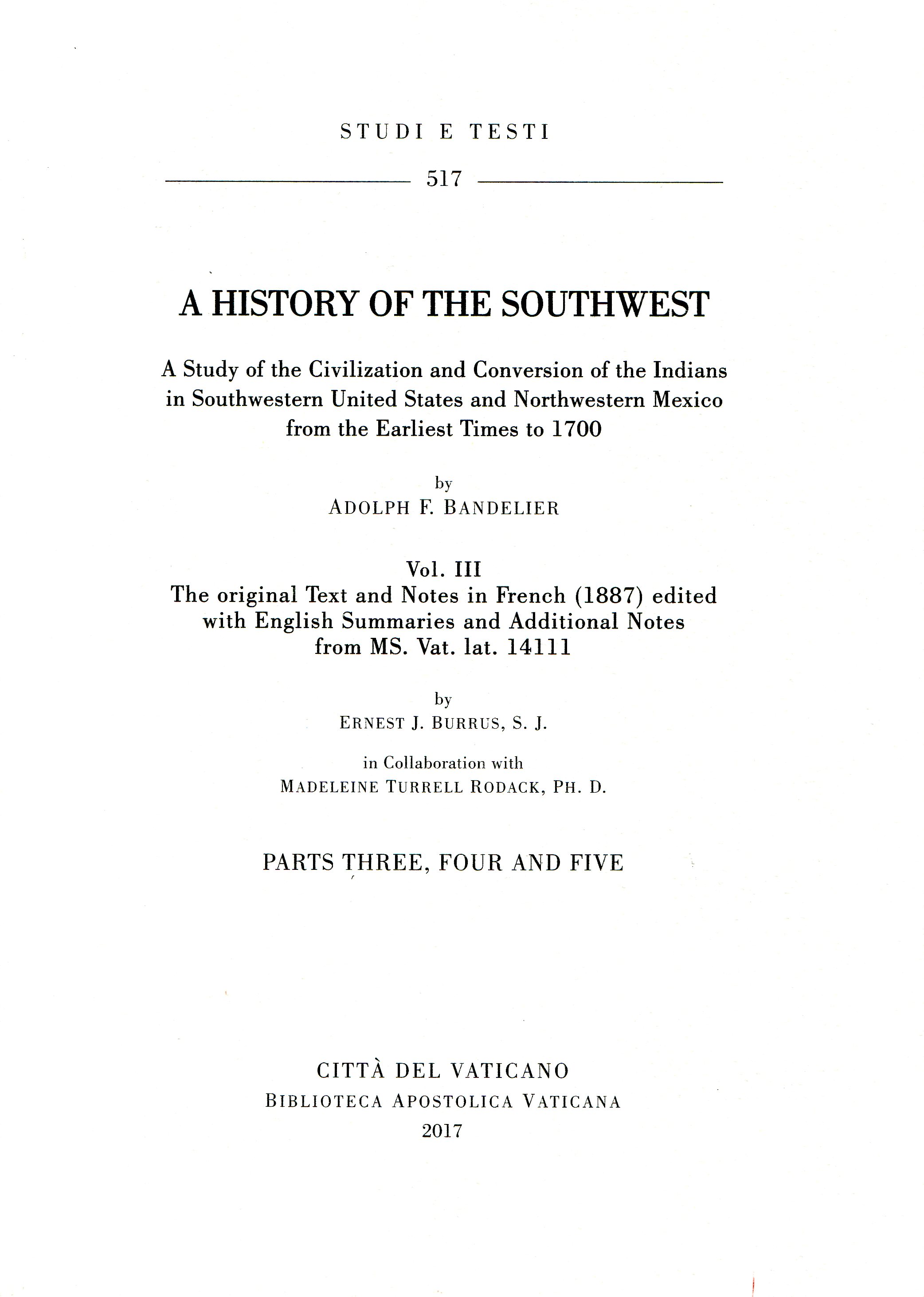 A history of the Southwest : A study of the civilization and conversion ...
