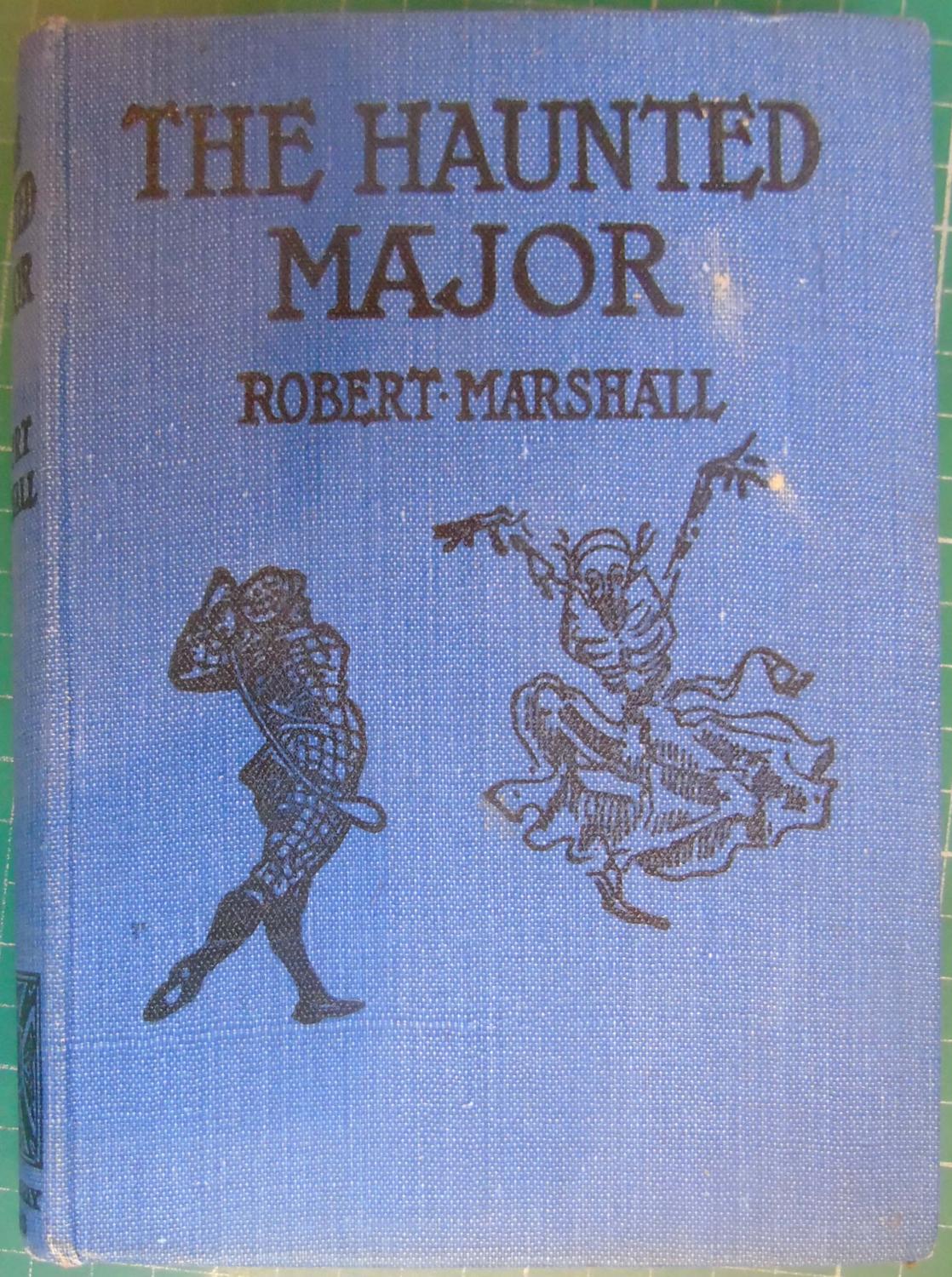 The Haunted Major by Marshall, Robert: Very Good Hardcover (1937 ...