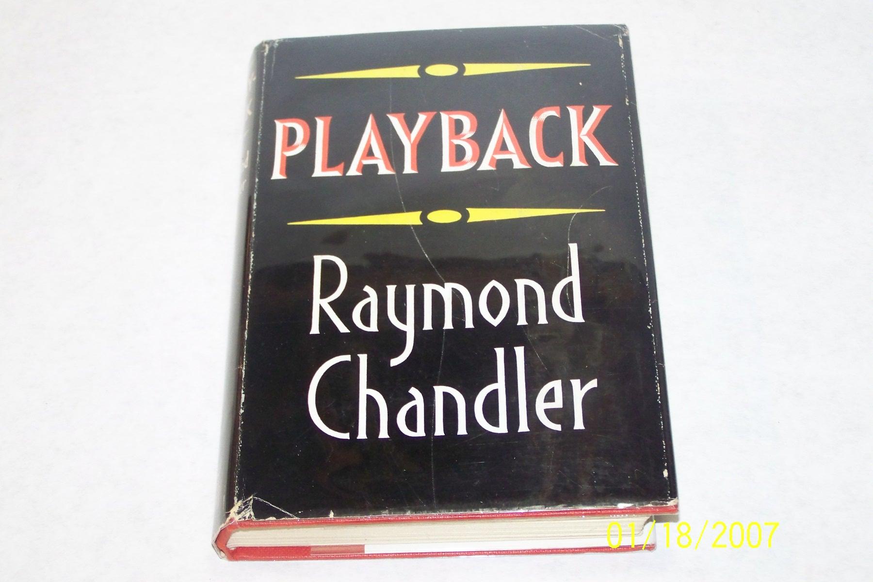 Playback by Raymond Chandler: very good Plus Hardcover (1958) First ...