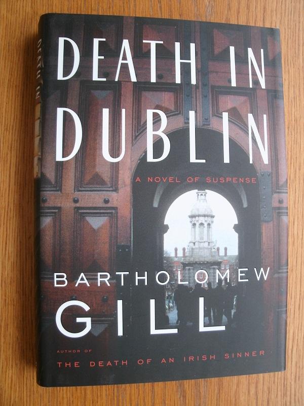 Death in Dublin by Gill, Bartholomew aka Mark McGarrity: Fine Hardcover ...
