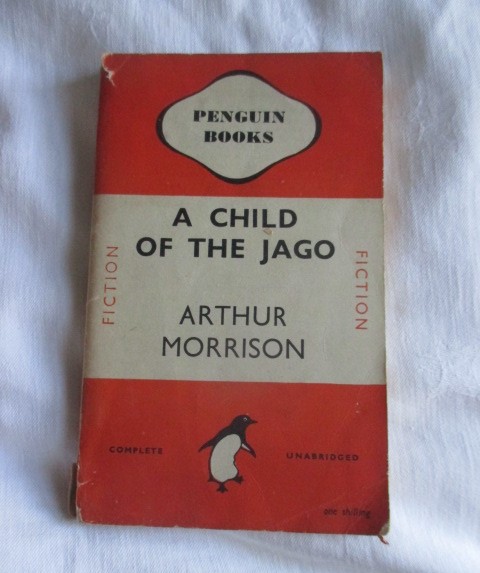 A Child of the Jago by Morrison, Arthur: Very Good Soft cover (1946 ...