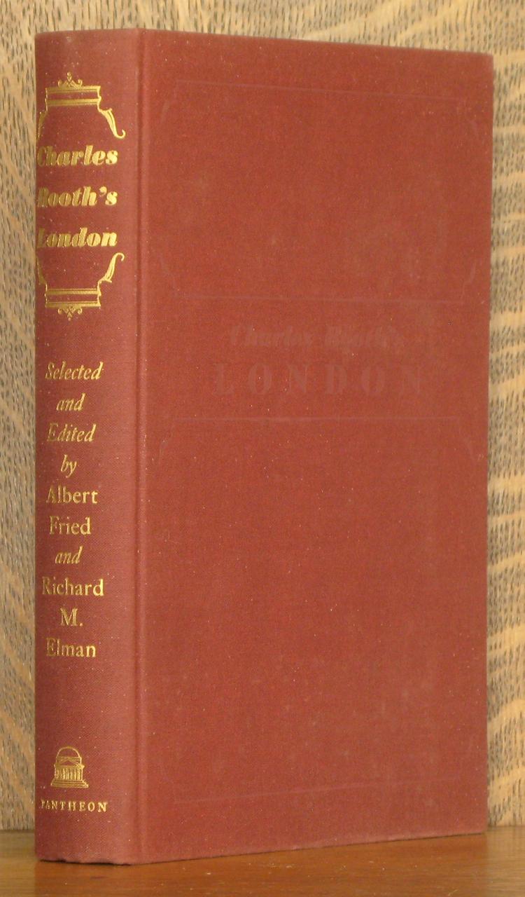 CHARLES BOOTH'S LONDON by Charles Booth edited by Albert Fried et al ...