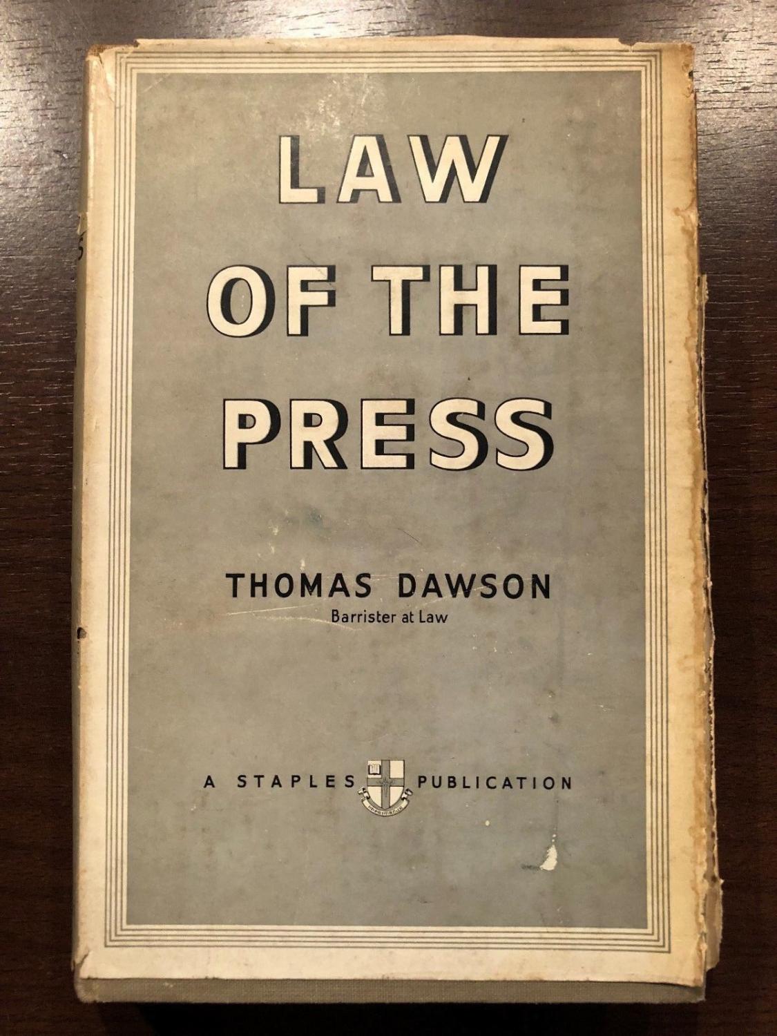 LAW OF THE PRESS von THOMAS DAWSON: Good Hardcover (1947) | Happyfish Books