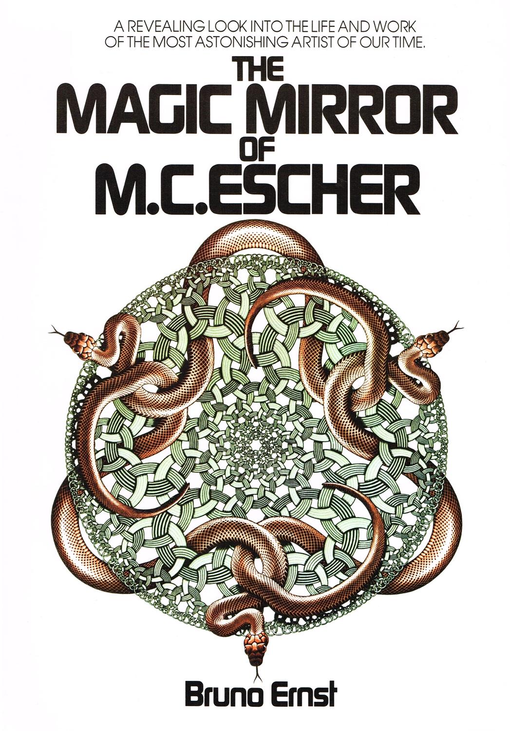 The Magic Mirror Of M.C. Escher : by Bruno Ernst ; ( Translator ) John ...