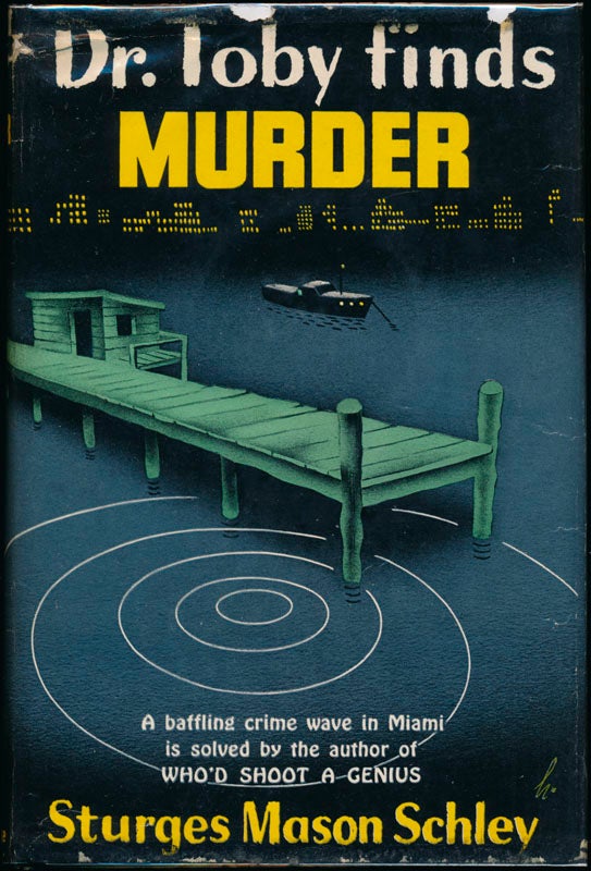 Dr. Toby Finds Murder by SCHLEY, Sturges Mason: Hardcover (1941) | Main ...