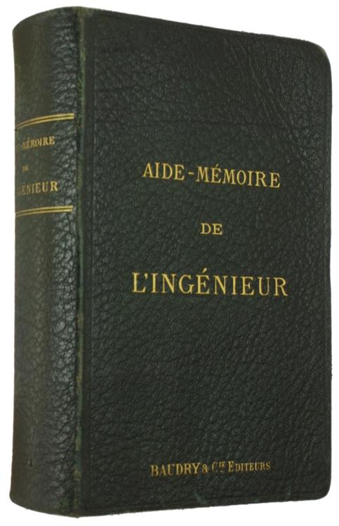 AIDE-MEMOIRE DE L'INGENIEUR.: de Huguenin Philippe.: (1892) | Bergoglio ...