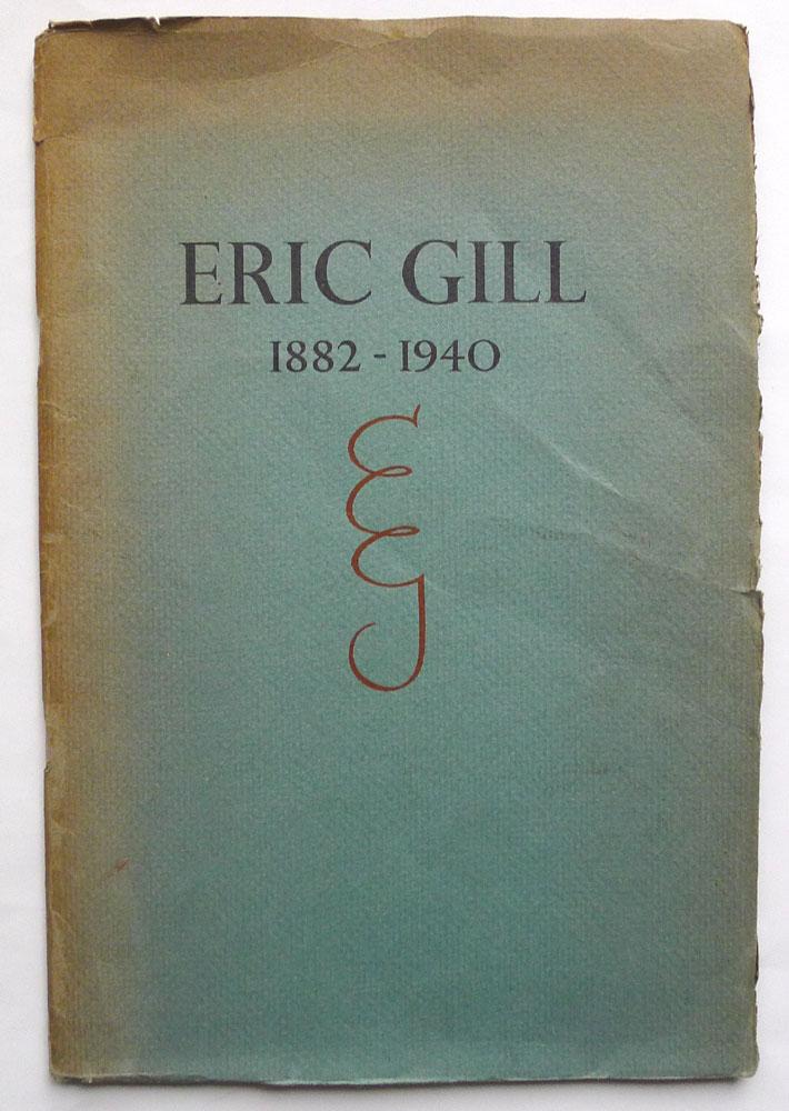Catalogue of an Exhibition of Eric Gill from the collections of Albert ...