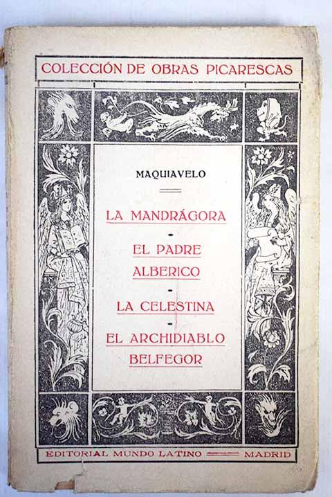 La mandrágora by Maquiavelo: Bien tapa blanda (1916) | Alcaná Libros
