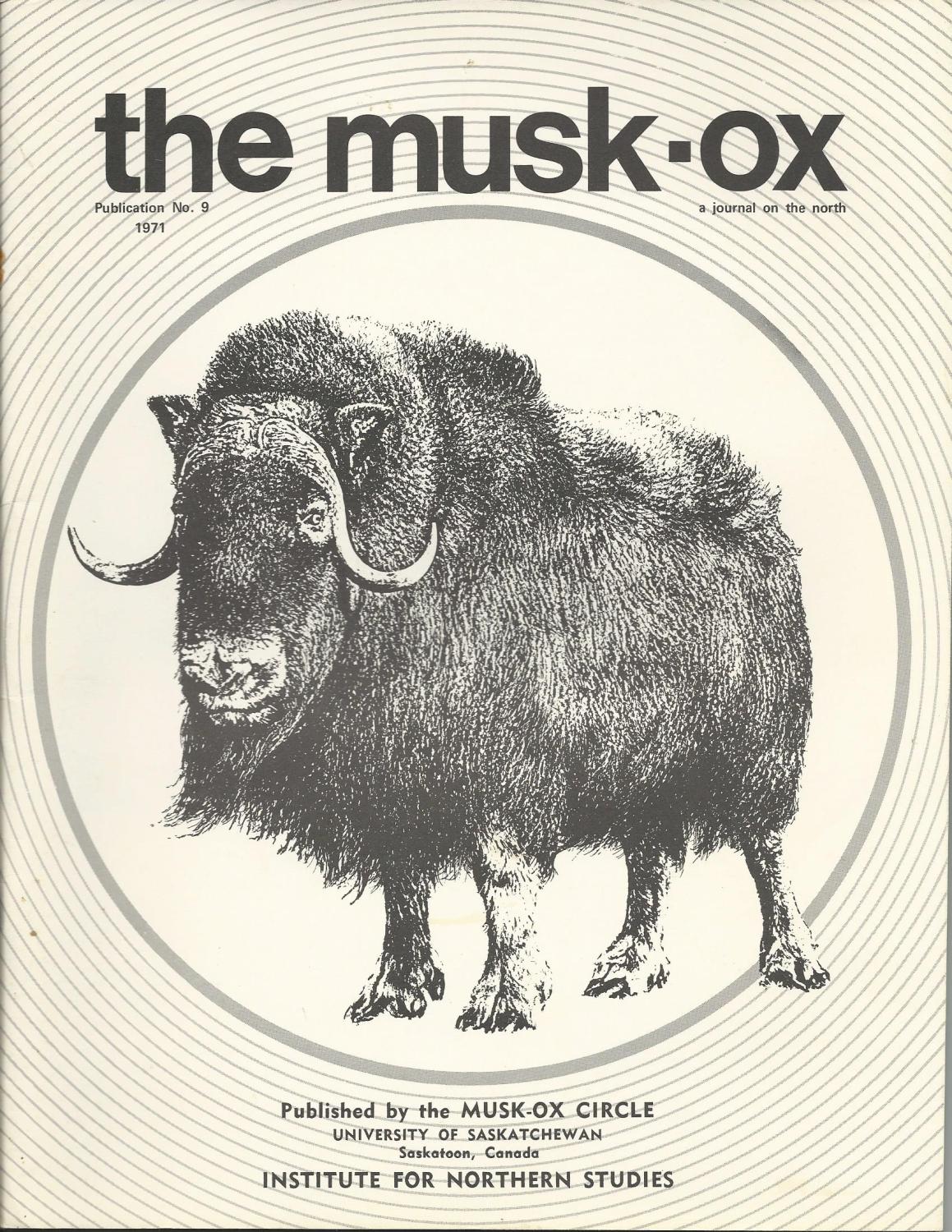 The Musk-Ox: a Journal on the North , Number 9 by Barr, W. (editor ...