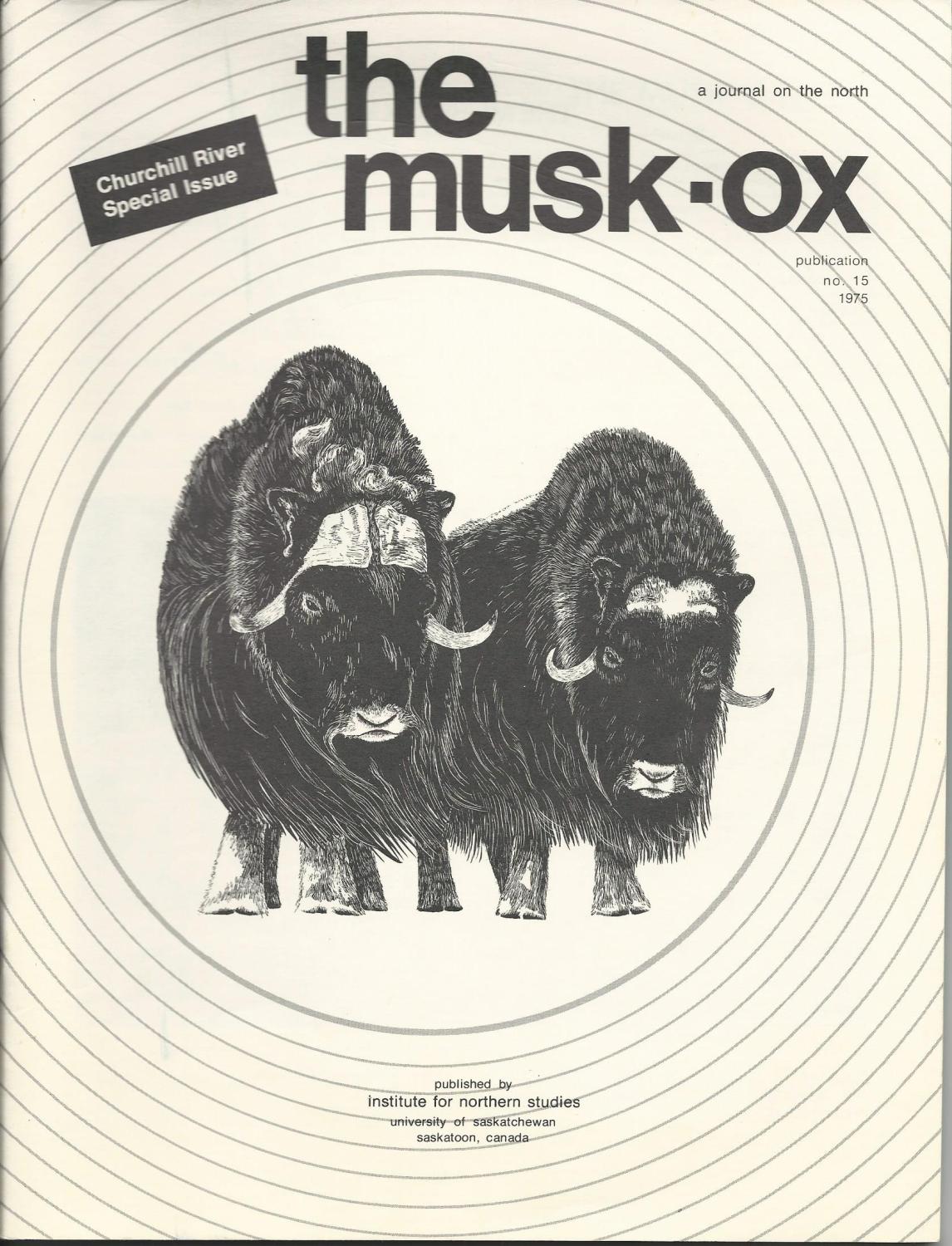 The Musk-Ox: a Journal on the North , Number 15 by Barr, W. (editor ...