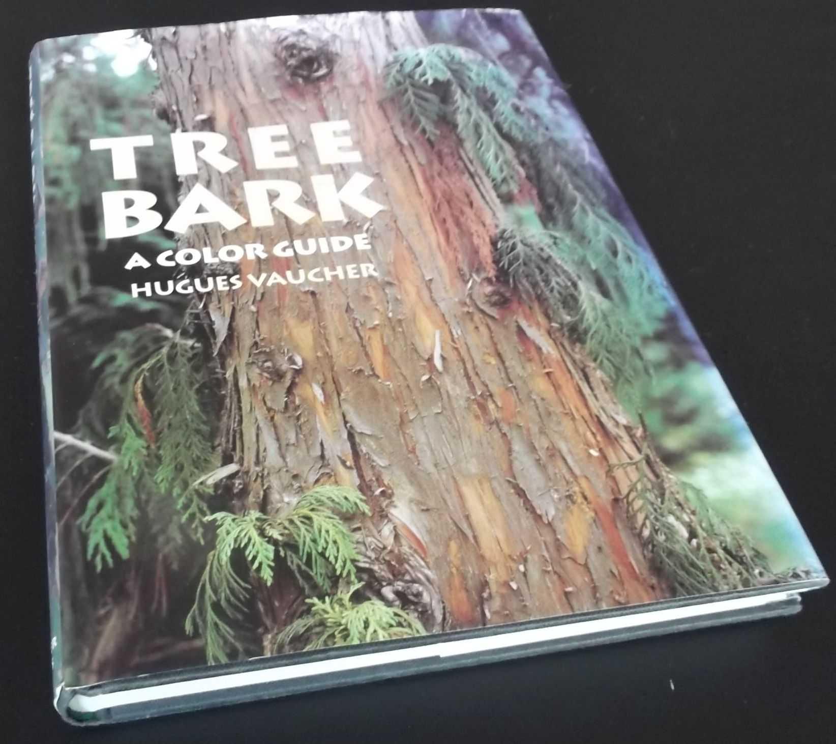 Tree Bark: A Colour Guide by Hugues Vaucher: Fine Hardcover (2003 ...