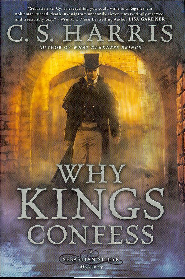 Why Kings Confess by C.S. Harris: Very Good Hardcover (2014) First ...