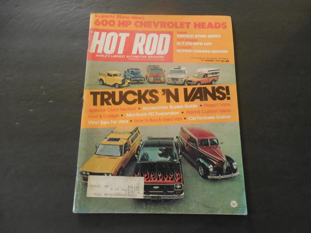 Hot Rod Aug 1975 600 hp Chevy Heads; Trucks 'n Vans; Corvair Dyno ...
