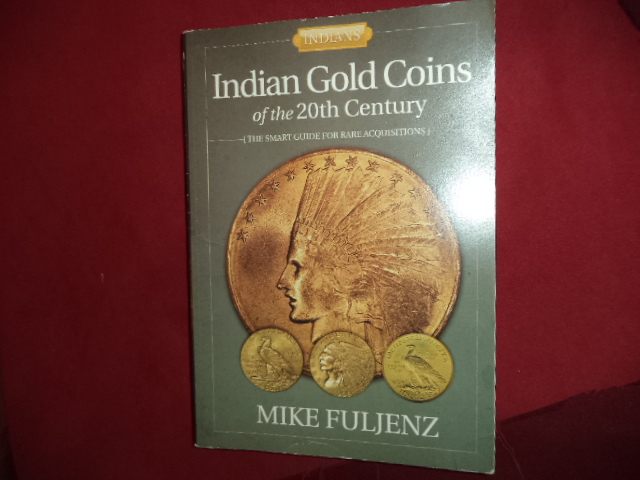 Indian Gold Coins of the 20th Century. The Smart Guide for Rare ...