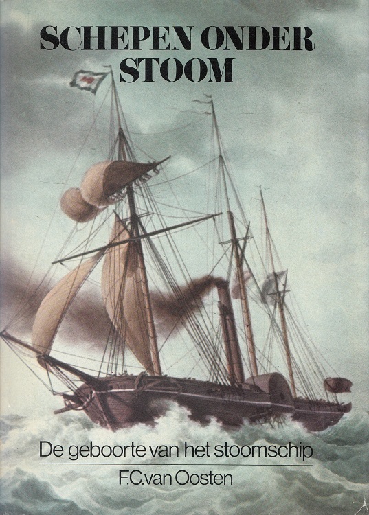 Schepen onder stoom. De geboorte van het Stoomschip. Van Radarboot Tot ...