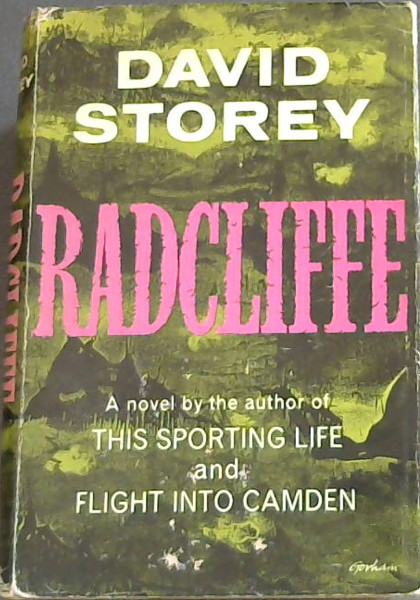 Radcliffe by Storey, David: Fair Hardcover (1963) First Edition ...