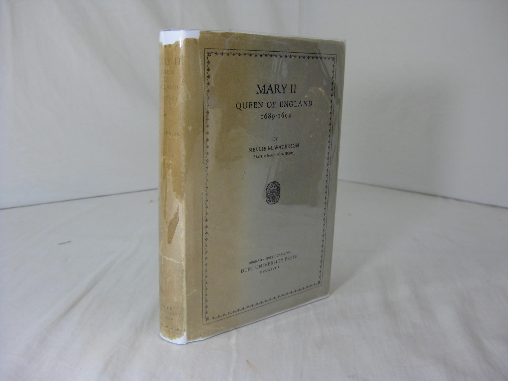 Mary II, Queen of England, 1689-1694 by Waterson, Nellie M.: Fine ...