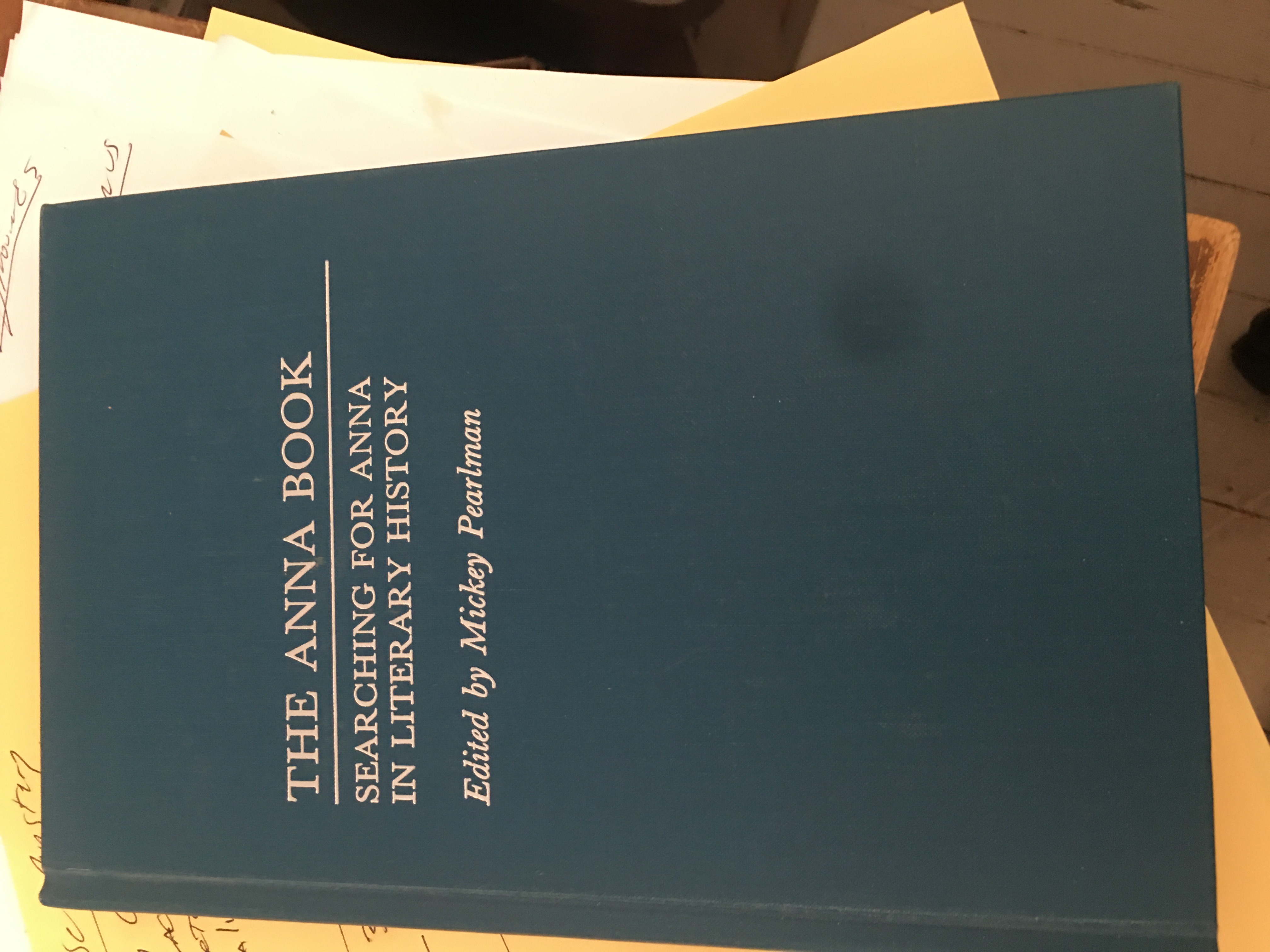 The Anna Book: Searching for Anna in Literary History. by Pearlman ...