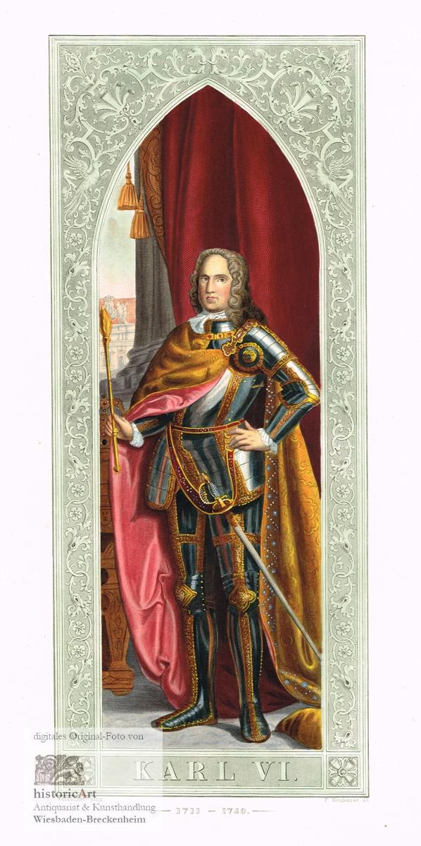 Karl VI. Ganzfigur in Rüstunf und Krönungsornat. Altgouachierter ...