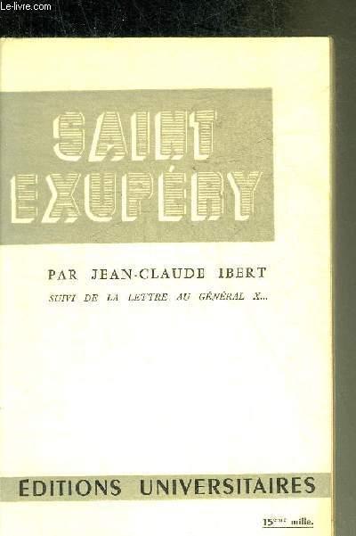 ANTOINE DE SAINT EXUPERY - SUIVI DE LA LETTRE AU GENERAL X . COLLECTION ...