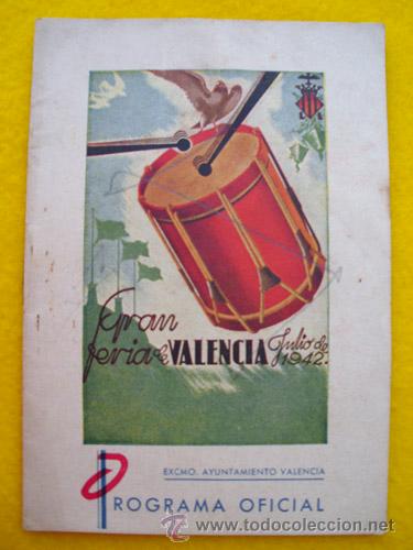 Programa Oficial - Old Program: GRAN FERIA DE VALENCIA 1942 de AYUNTAMIENTO: (1942) Manuscrito ...