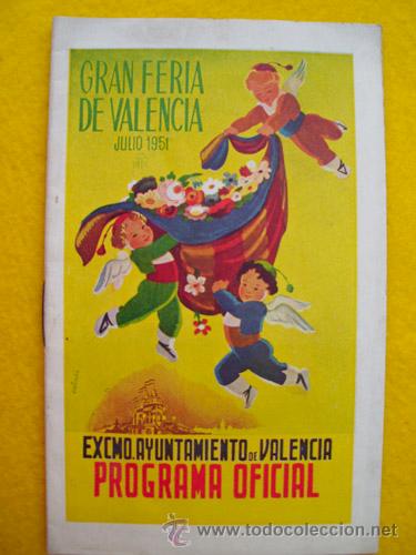 Programa Oficial - Old Program: GRAN FERIA DE VALENCIA 1951 von AYUNTAMIENTO: (1951) Manuskript ...