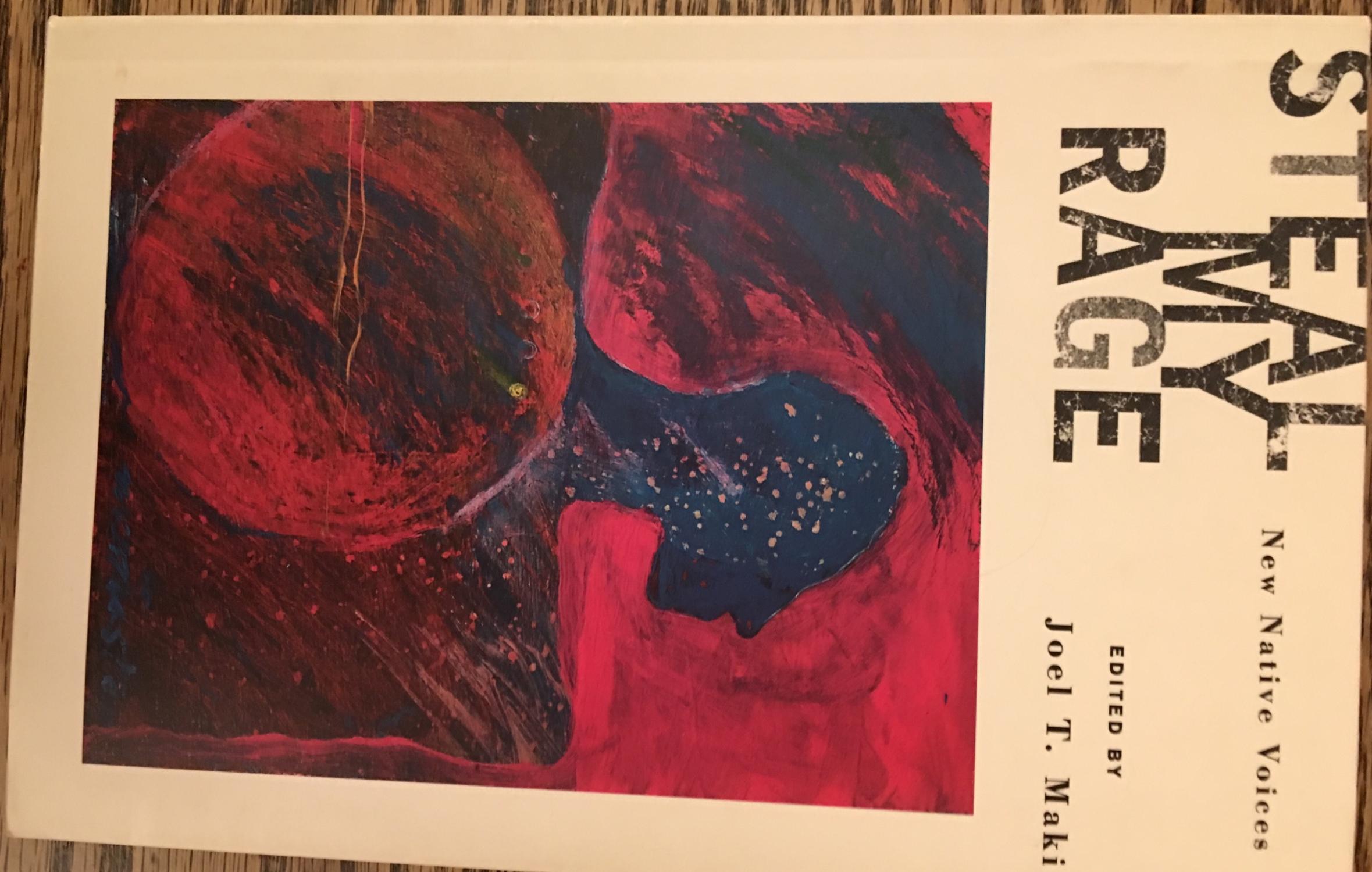 Steal My Rage by Joel T. Maki: Very Good Soft cover (1995) 1st Edition ...