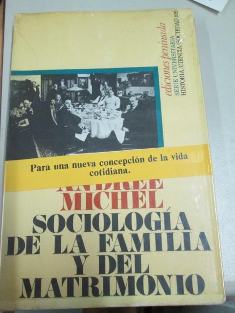 SOCIOLOGÍA DE LA FAMILIA Y DEL MATRIMONIO de Andree Michel: Bueno ...