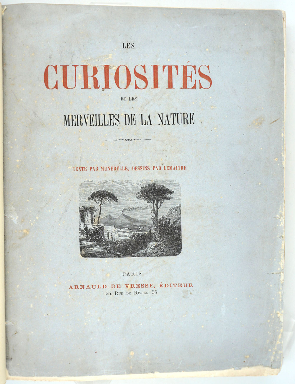 Les Curiosites et Les Merveilles De La Nature par Munerelle: Very good ...