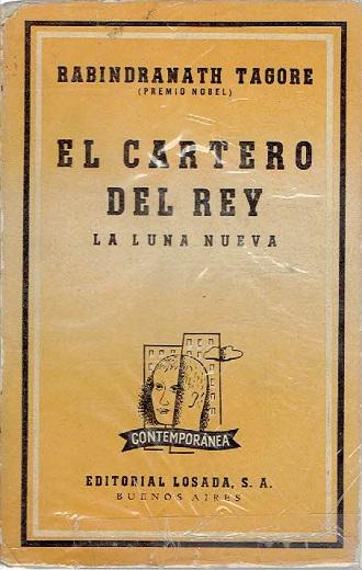 El cartero del rey. La luna nueva by Tagore, Rabindranath: Bueno 9 ...