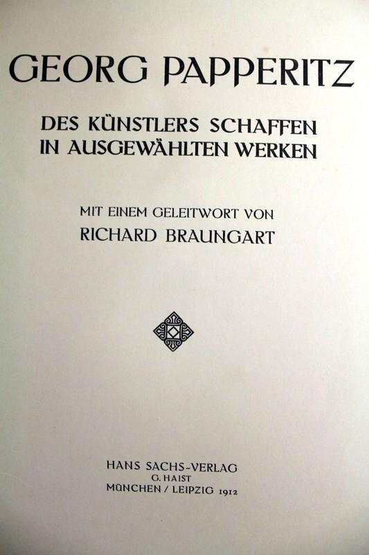 Georg Papperitz. Des Künstlers Schaffen in ausgwählten Werken. Mit ...