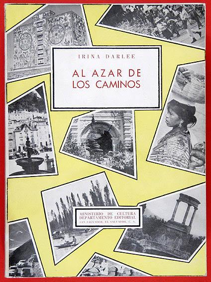 Al Azar de los Caminos by Darlée, Irina: (1959) First Edition. | Lirolay