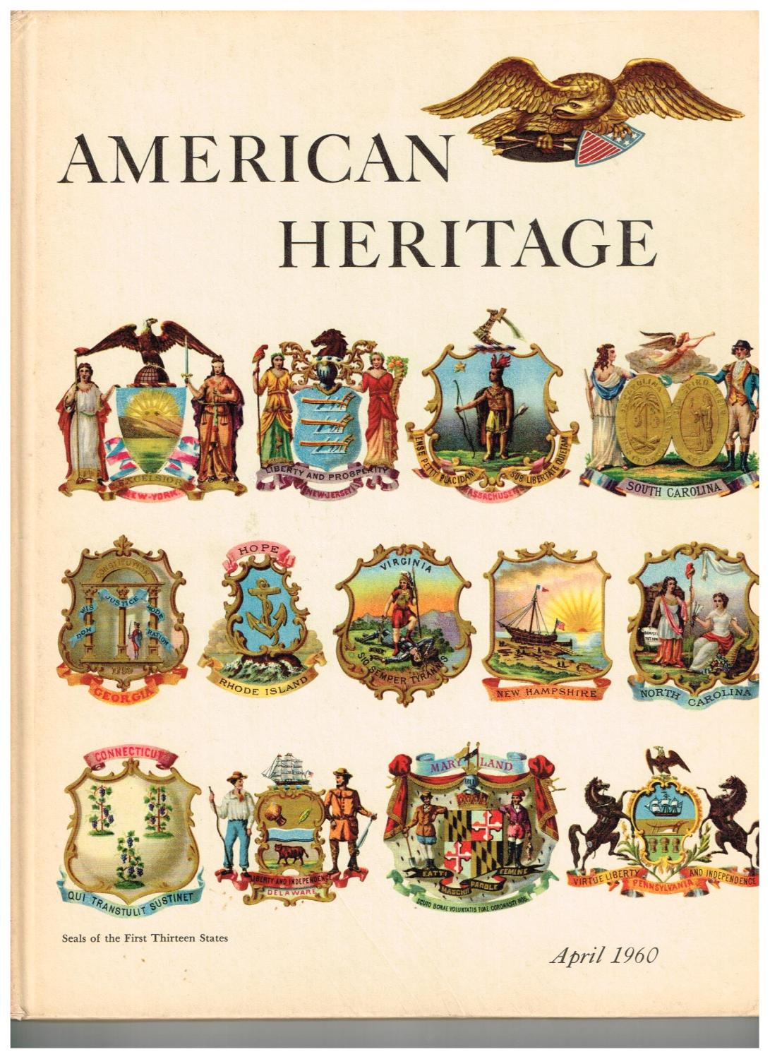 American Heritage: The Magazine of History; April 1960 (Volume XI ...