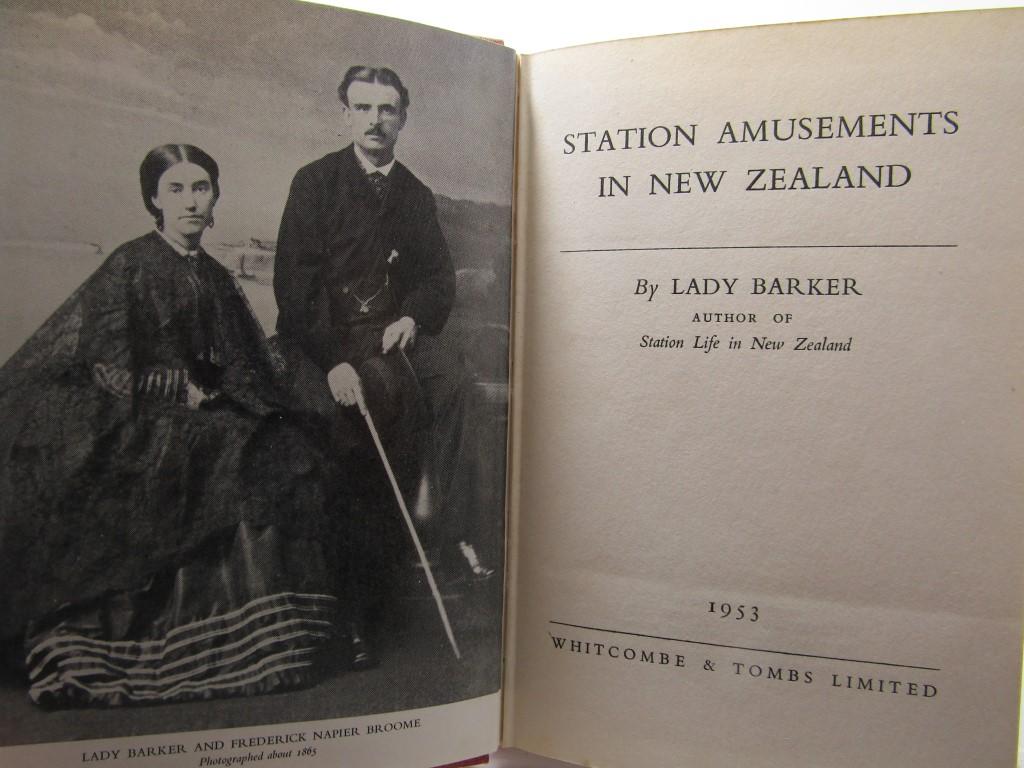 Station Amusements in New Zealand by Lady Barker: Very Good Hardcover ...