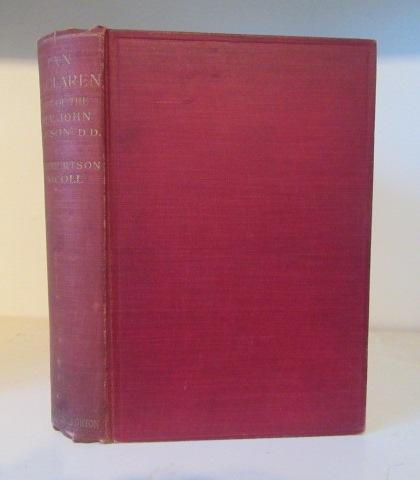 Ian MacLaren : Life of the Rev. John Watson D.D. by Nicoll, W ...