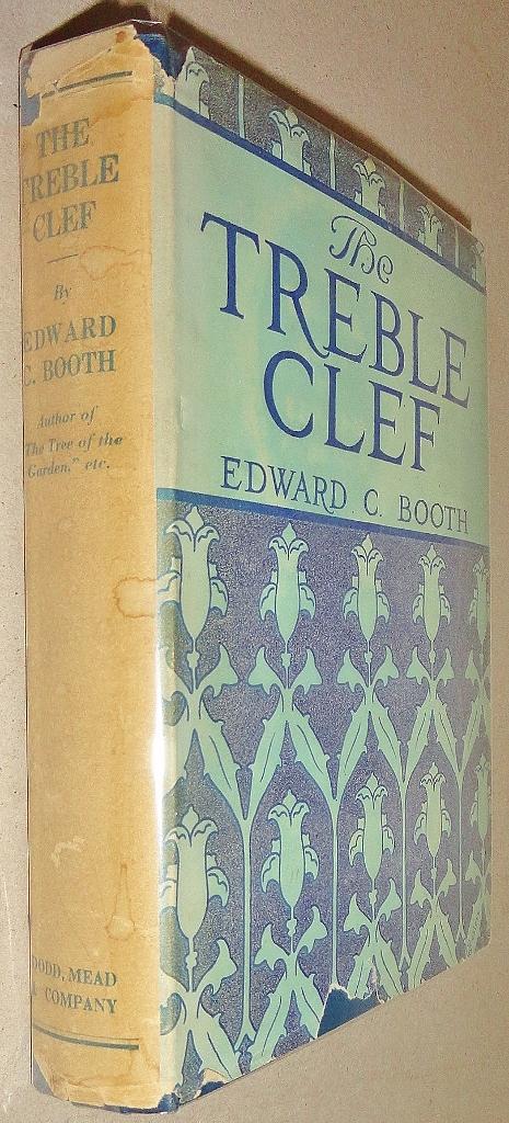 The Treble Clef by Booth, Edward C.: Very Good+ Hardcover (1924) First ...