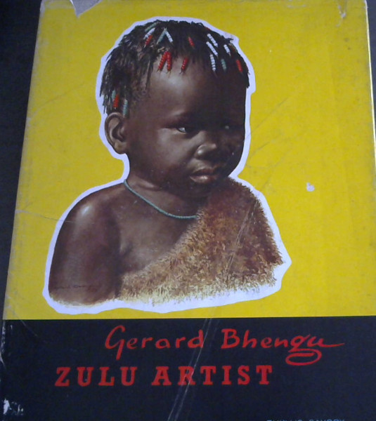 Gerard Bhengu: Zulu Artist by Savory, Phyllis: Very Good Hardcover ...