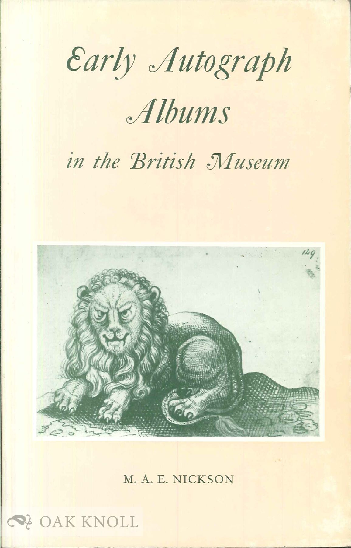 EARLY AUTOGRAPH ALBUMS IN THE BRITISH MUSEUM by Nickson, M.A.E.: stiff ...