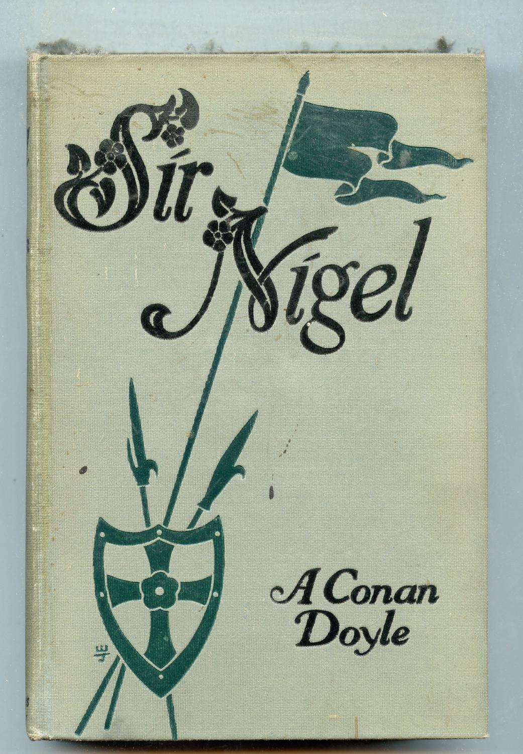 Sir Nigel by Sir Arthur Conan Doyle: Very Good Hardcover (1906) 1st ...