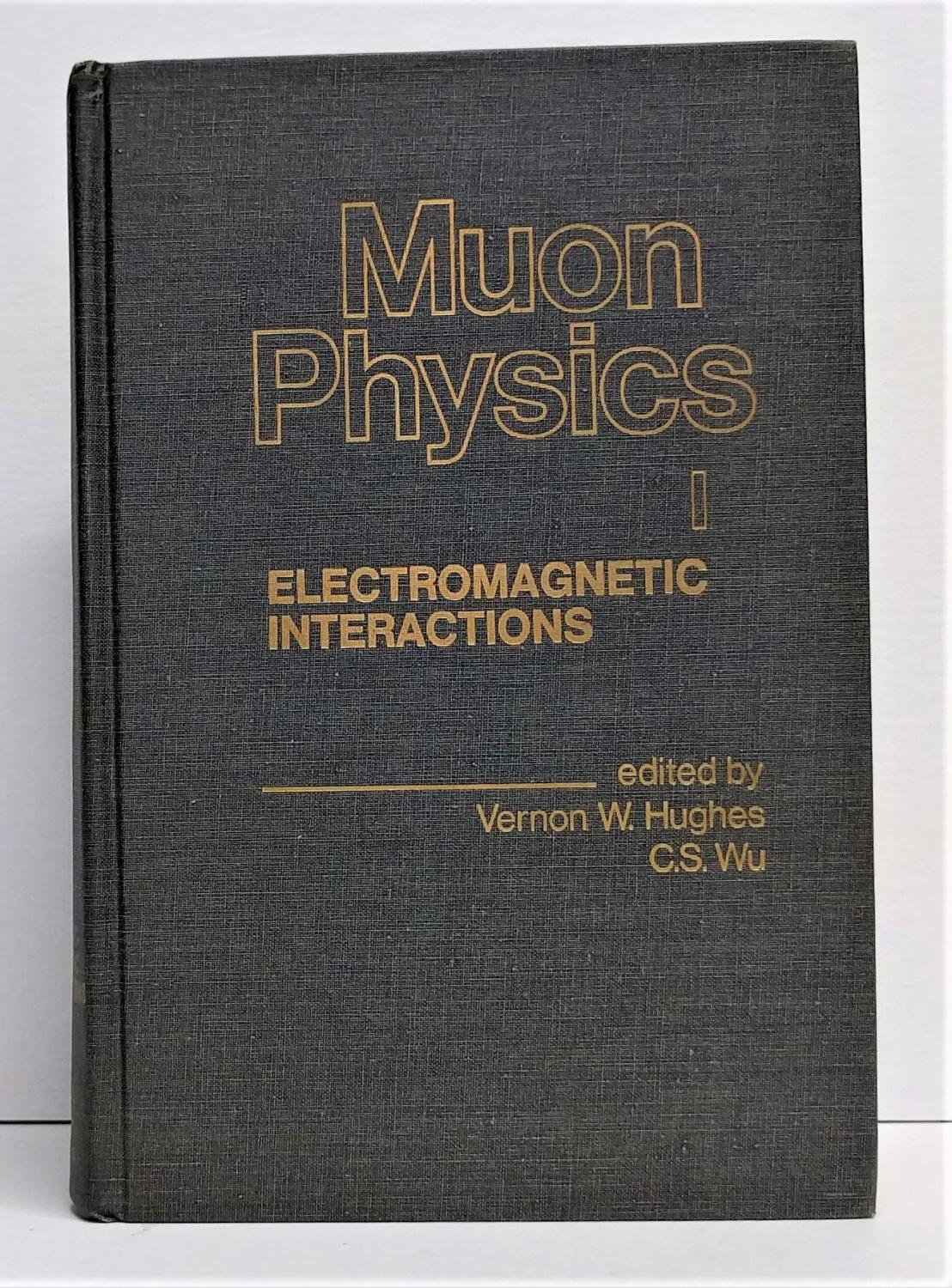 MUON PHYSICS (3 volumes) by Hughes, Vernon W., and C. S. Wu (editors ...