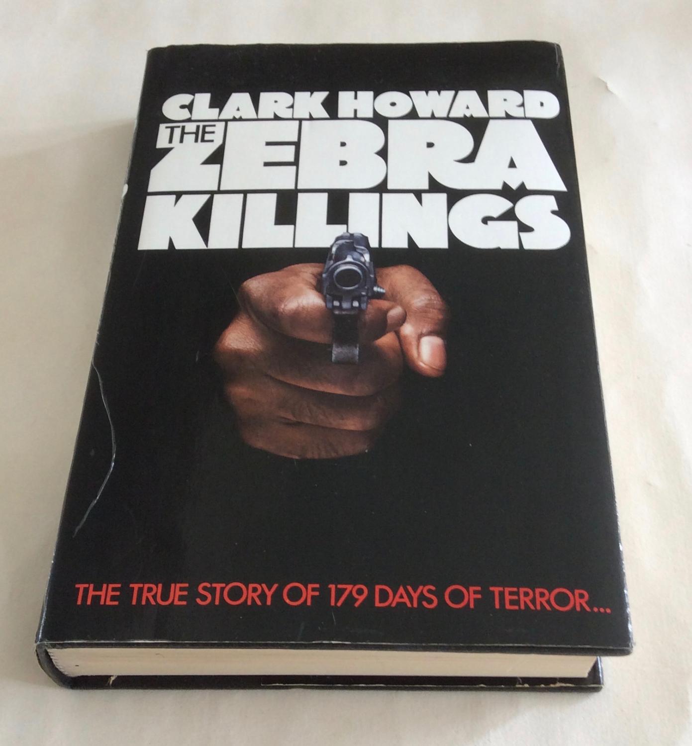 The Zebra Killings by Clark Howard: Very Good Hardcover (1980) 1st ...