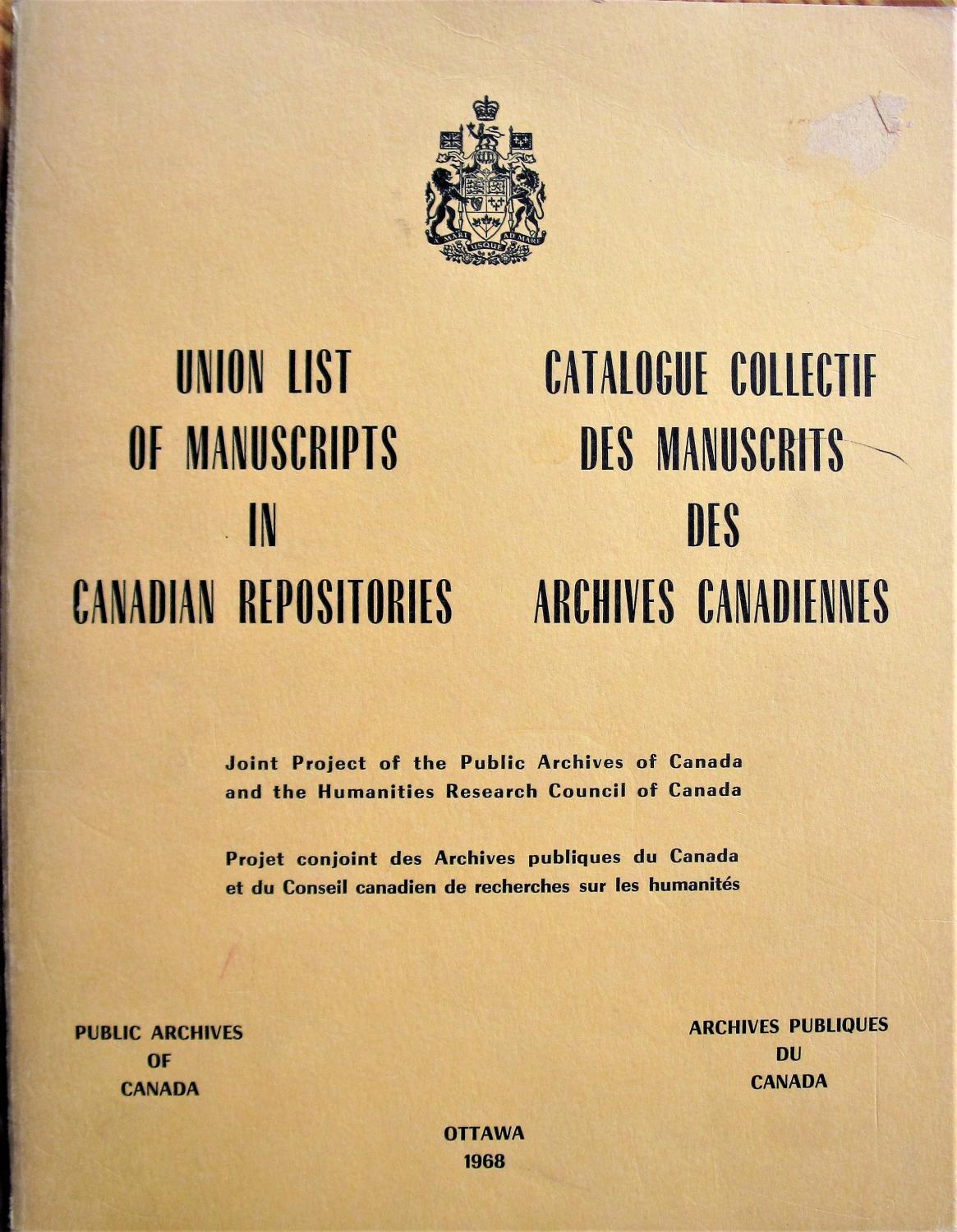 Union List of Manuscripts in Canadian Repositories. Catalogue Collectif ...